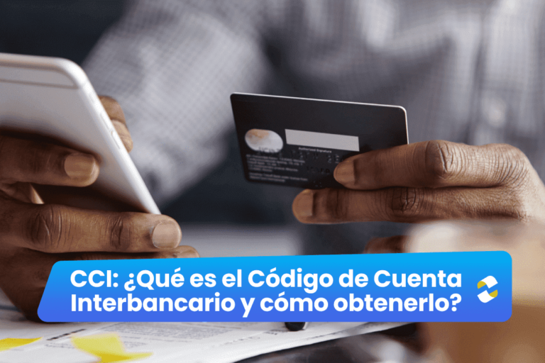 CCI: ¿Qué es el Código de Cuenta Interbancario y cómo obtenerlo? - TKambio